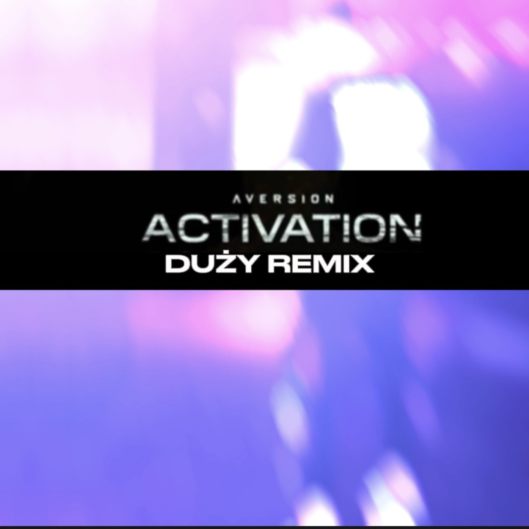 Stream Aversion - Activation ~DUŻY Remix by llllllllI | Listen online ...
