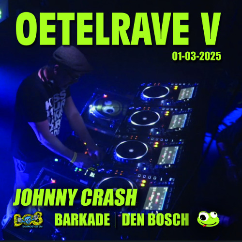 Stream Johnny Crash @ Oetelrave V, 1 Maart 2025, Barkade, Den Bosch, NL ...