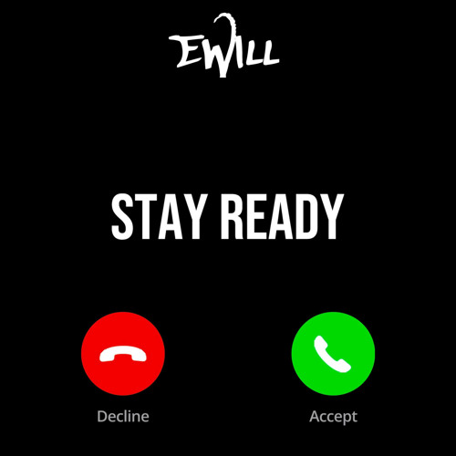 Stream STAY READY by EWILL | Listen online for free on SoundCloud