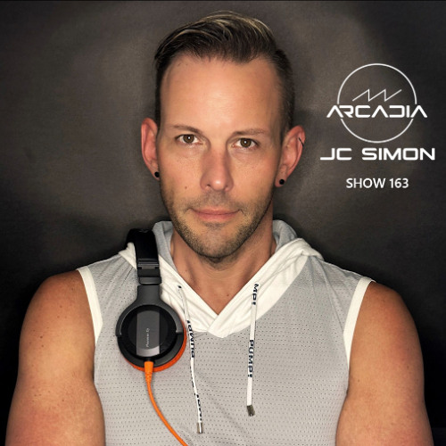 Stream Show 163 - ARCADIA by JC Simon | Listen online for free on SoundCloud