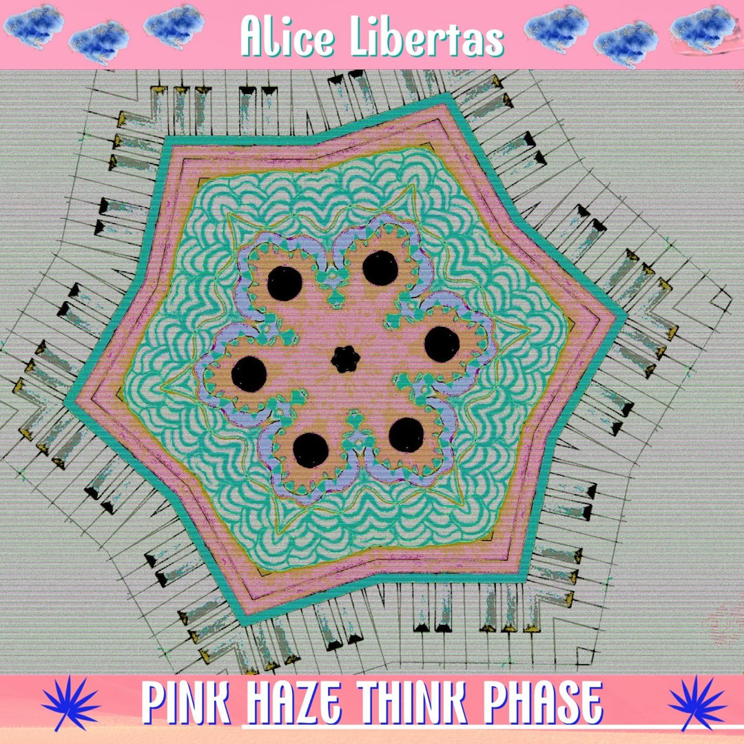 Stream Pink Haze Think Phase by Alice Libertas | Listen online for free ...