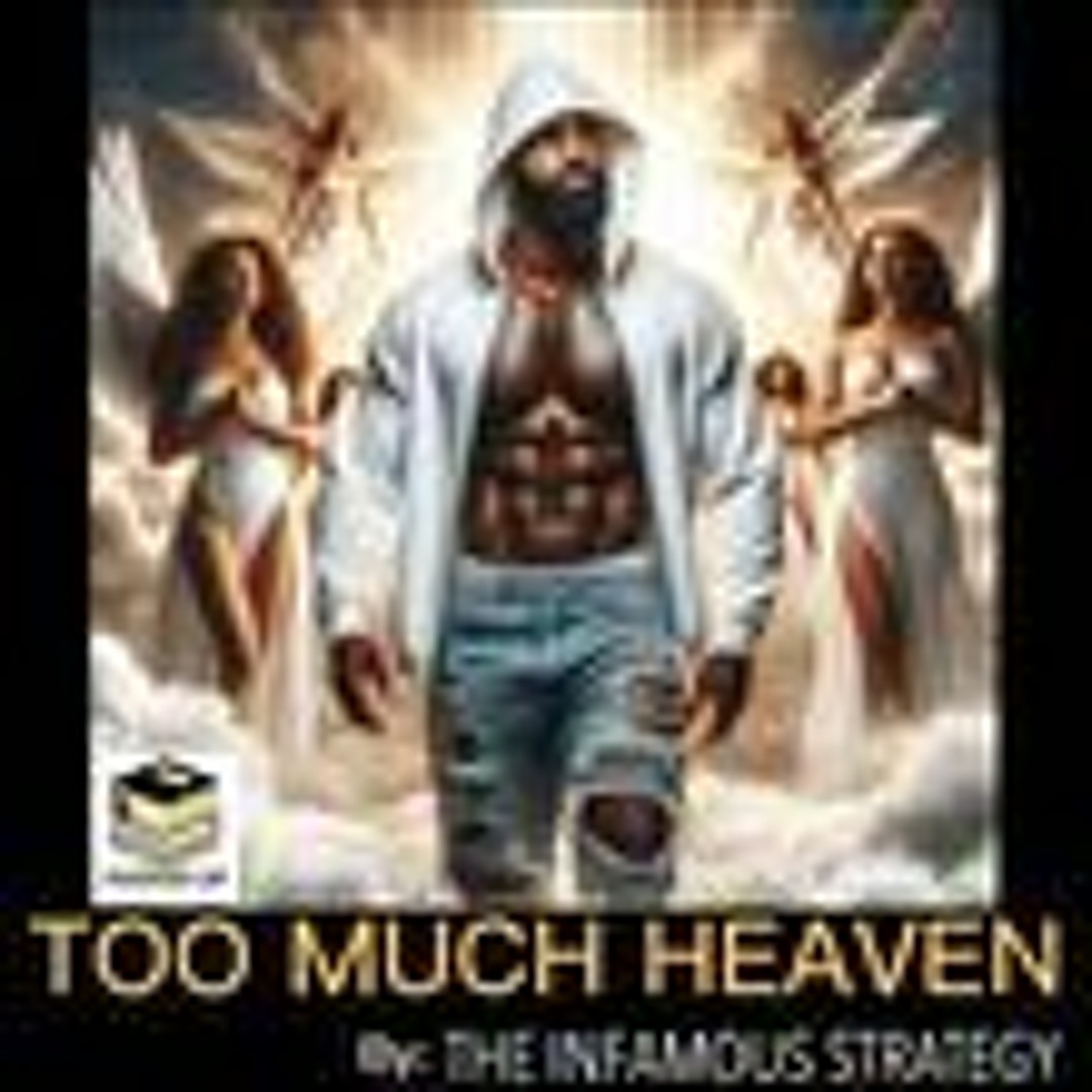 Stream Too Much Heaven, The Remix (The Infamous Strategy, Vocals) by ...