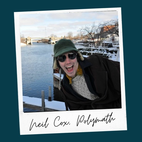 Stream Episode 3: Neil Cox, Polymath by Kate Rose | Listen online for ...