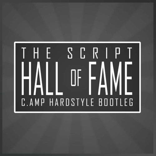 Stream The Script - Hall Of Fame (C.Amp Hardstyle Bootleg) by Kevin ...