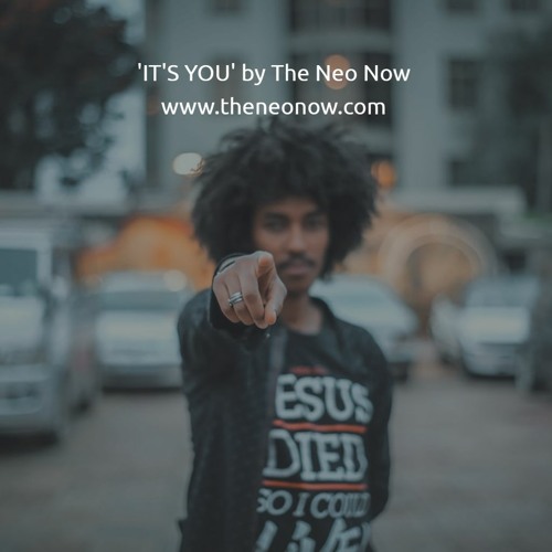 Stream It's You by The Neo Now | Listen online for free on SoundCloud