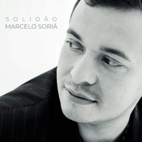 Stream Solidão by MARCELO SORIÁ | Listen online for free on SoundCloud
