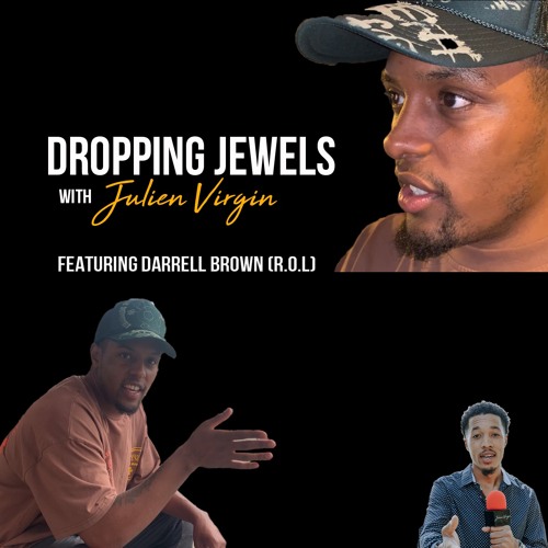 Stream Dropping Jewels with Julien Virgin: Darrell Brown (R.O.L.), DJ by Julien Virgin | Listen ...