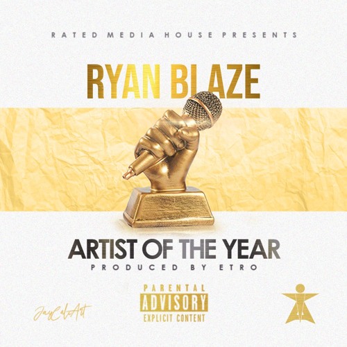 Stream Ryan Blaze - Artist Of The Year by Ryan Blaze Official | Listen ...