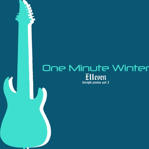 Stream WintermintP ♛♜♝♞ | Listen to One Minute Winter - E11even ...