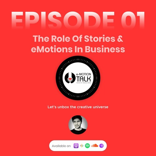 Stream episode Episode 01 - The Role Of Stories & eMotions In Business ...
