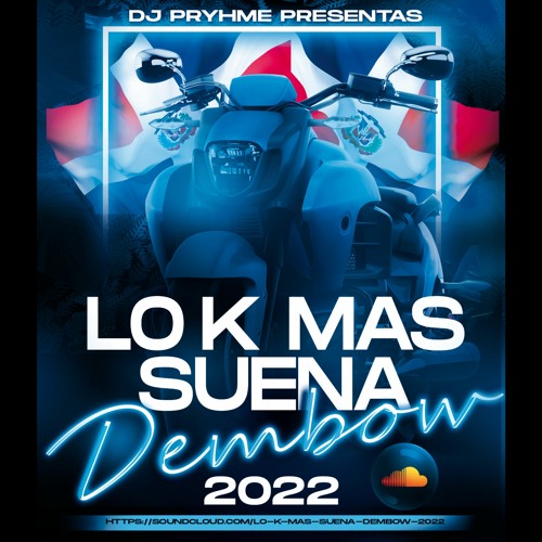 Stream Lo K Mas Suena (Dembow 2022) by DJ-PRYHME | Listen online for ... Stream Lo K Mas Suena (Dembow 2022) by DJ-PRYHME | Listen online for ...