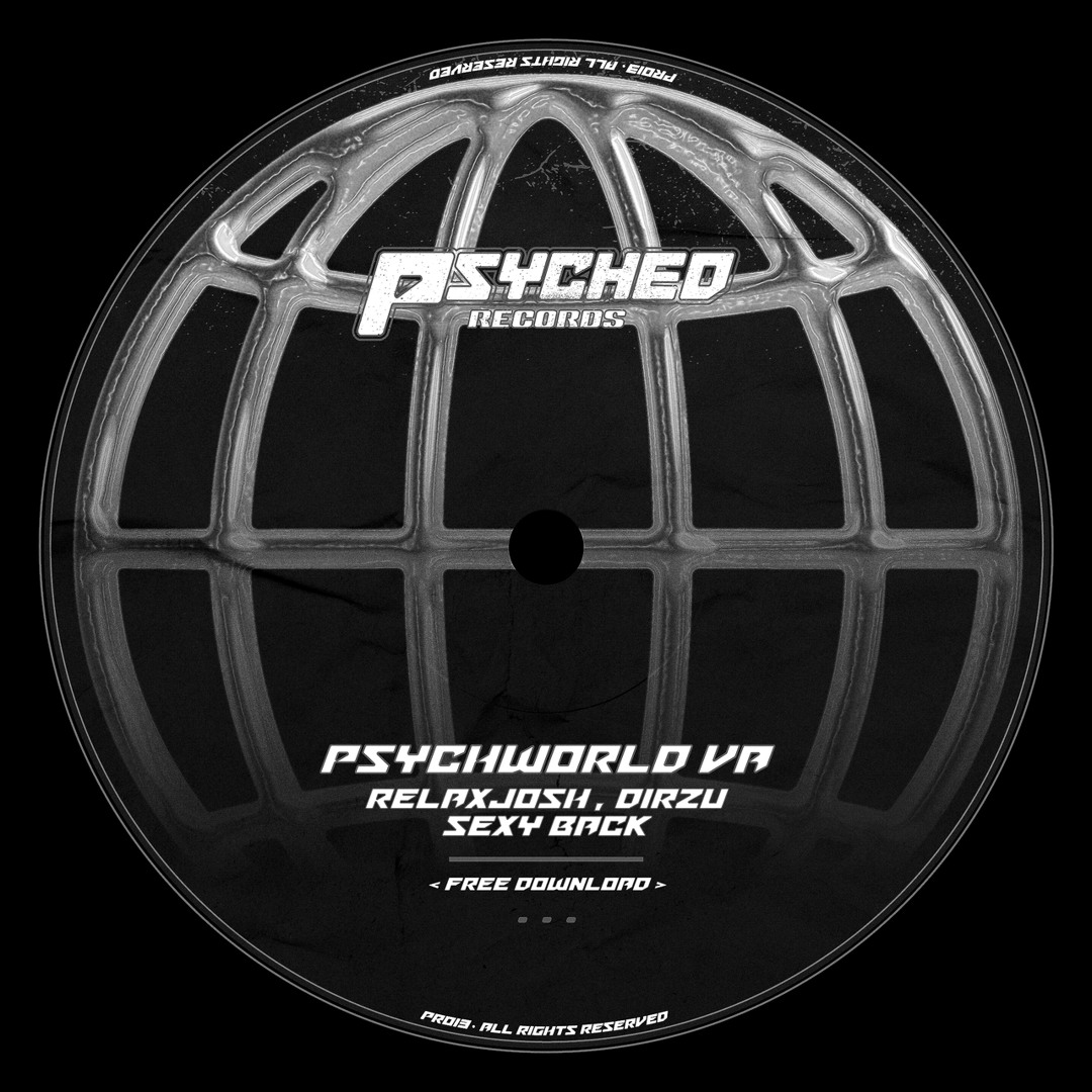 Stream Relaxjosh And Dirzu Sexy Back Pr013 By Psyched Records Listen Online For Free On