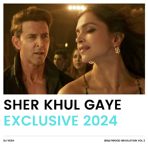 Stream Sher Khul Gaye - DJ VESH - EXCLUSIVE 2024 [Check The Description ...