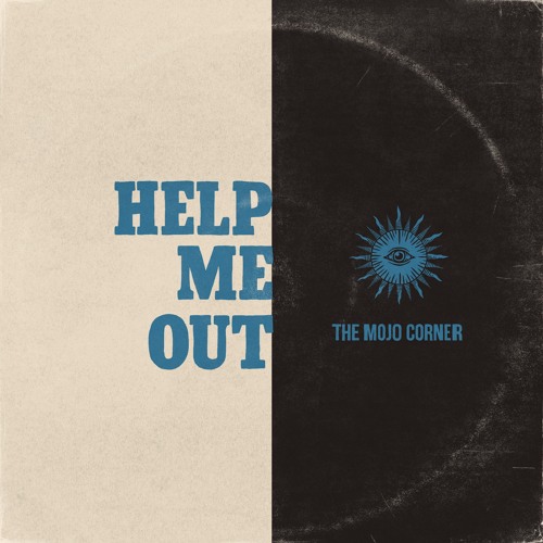 Stream Help Me Out by The Mojo Corner | Listen online for free on ...