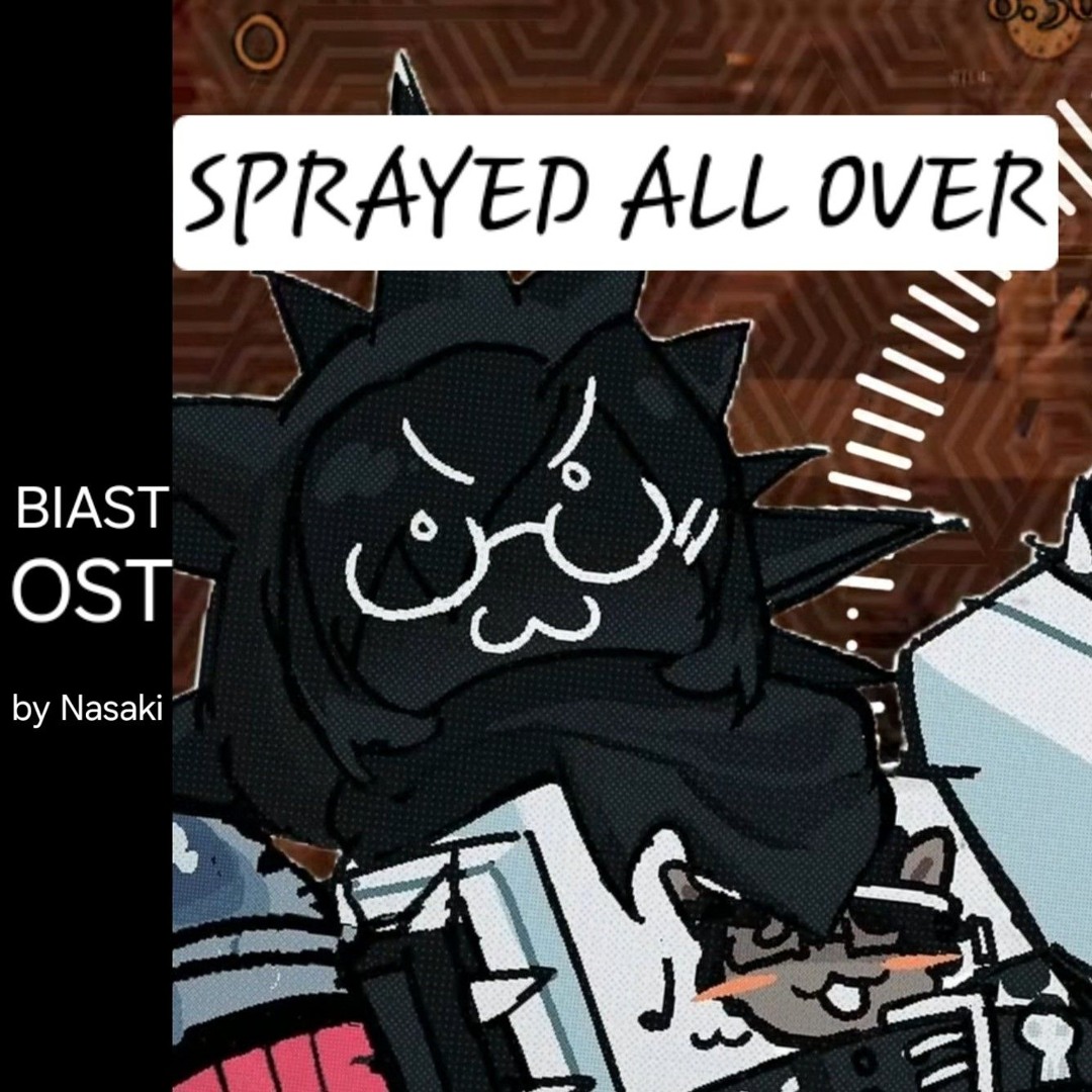 Stream SPRAYED ALL OVER - fangirl's chase theme | BIAST OST by ...