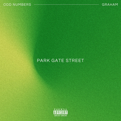 Stream Park Gate Street (Odd Numbers ft Graham) by Graham | Listen ...