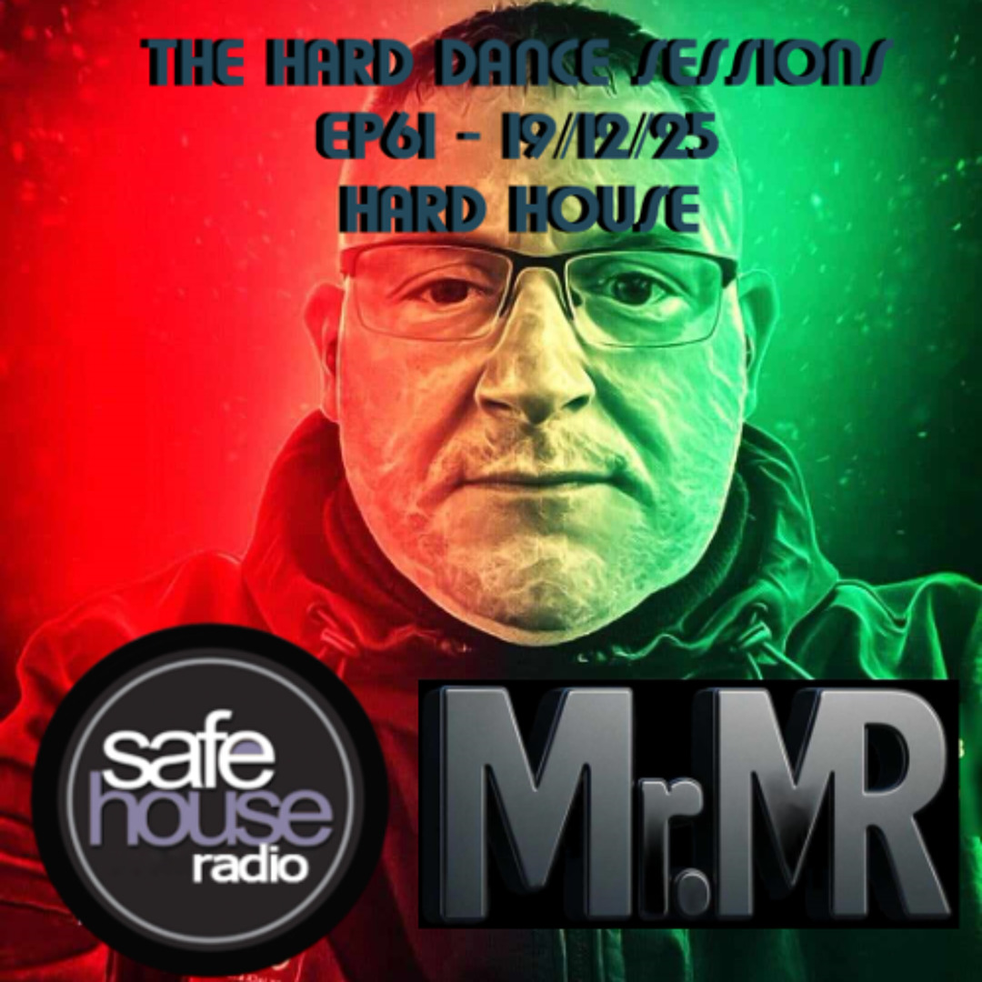 Stream Mr.MR The Hard Dance Sessions EP61 19-12-25(explicit) by DJ MrMR ...