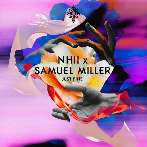 Stream Kotori | Listen to ATCK053 - NHII x Samuel Miller - Just Fine ...