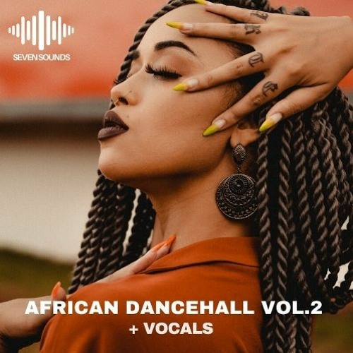 Stream Seven Sounds - African Dancehall Vol.2 by SynthPresets | Listen ... Stream Seven Sounds - African Dancehall Vol.2 by SynthPresets | Listen ...