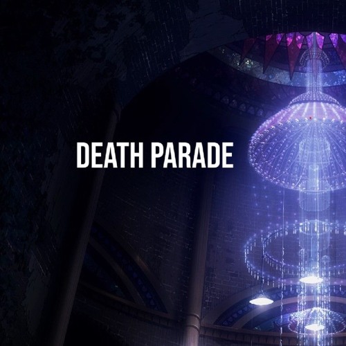 Stream DEATH PARADE by prod. HEART | Listen online for free on SoundCloud