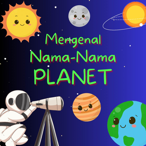 Stream Mengenal Nama-Nama Planet by Kids Song Project : Naomi | Listen ...