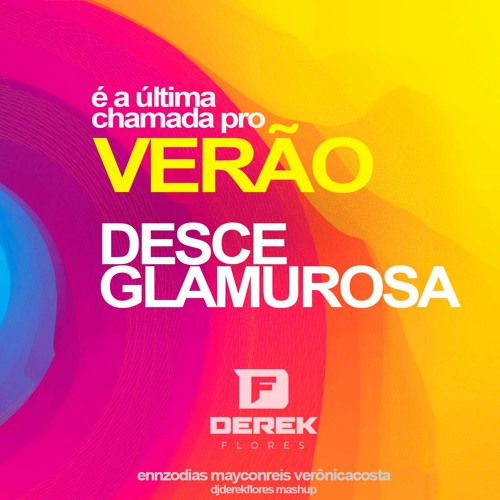 Stream Ennzo Dias, Maycon Reis, Verônica Costa - Desce Glamurosa (Dj ...