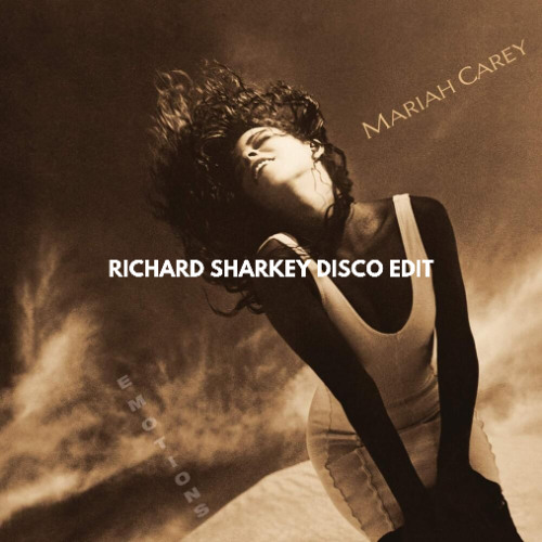 Stream FREE DL - Mariah Carey - Emotions (Richard Sharkey Disco Edit ...
