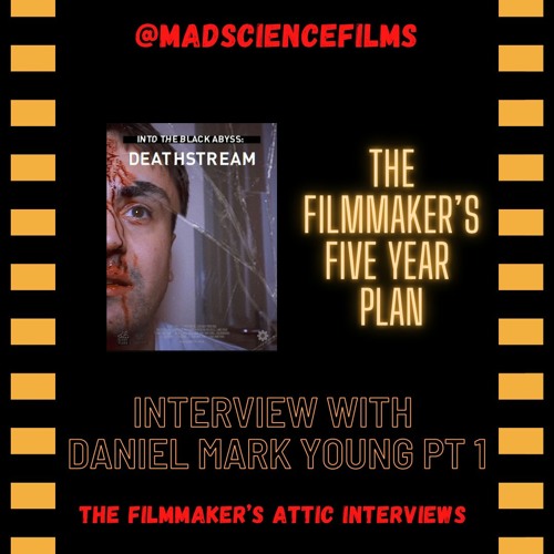 Stream episode The Filmmaker's Five Year Plan - Interview with Daniel ...