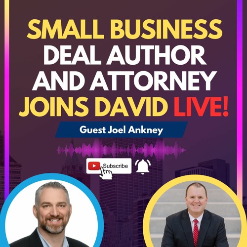 Stream episode LIVE Small Business Attorney Joel Ankney Talking Deals ...