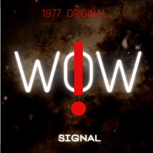Stream WOW Original SETI 1977 by M@kingtouch | Listen online for free ...