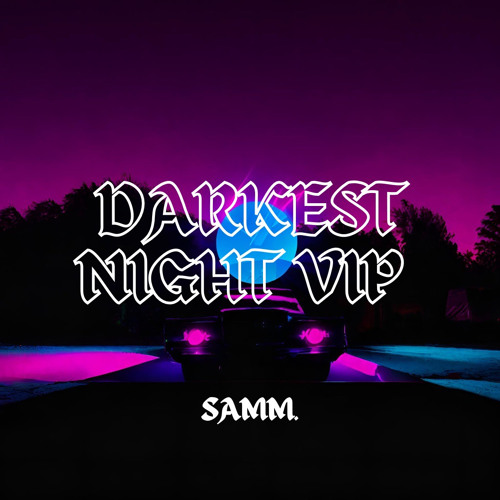 Stream SAMM - DARKEST NIGHT (VIP)[FREE DL] by samm. | Listen online for ...
