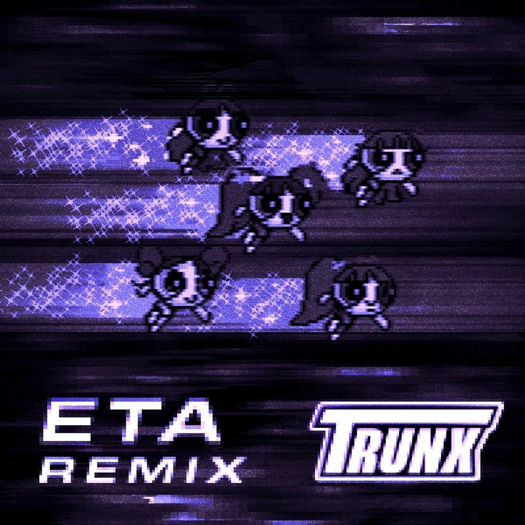 Stream ETA (TRUNX Remix) by TRUNX | Listen online for free on SoundCloud