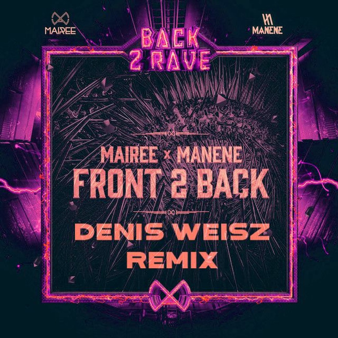 Stream MANENE & MAIREE - Front 2 Back (Denis Weisz Remix) by DENIS ...