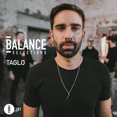 Stream Balance Selections 181: Taglo by Balance Series | Listen online ...