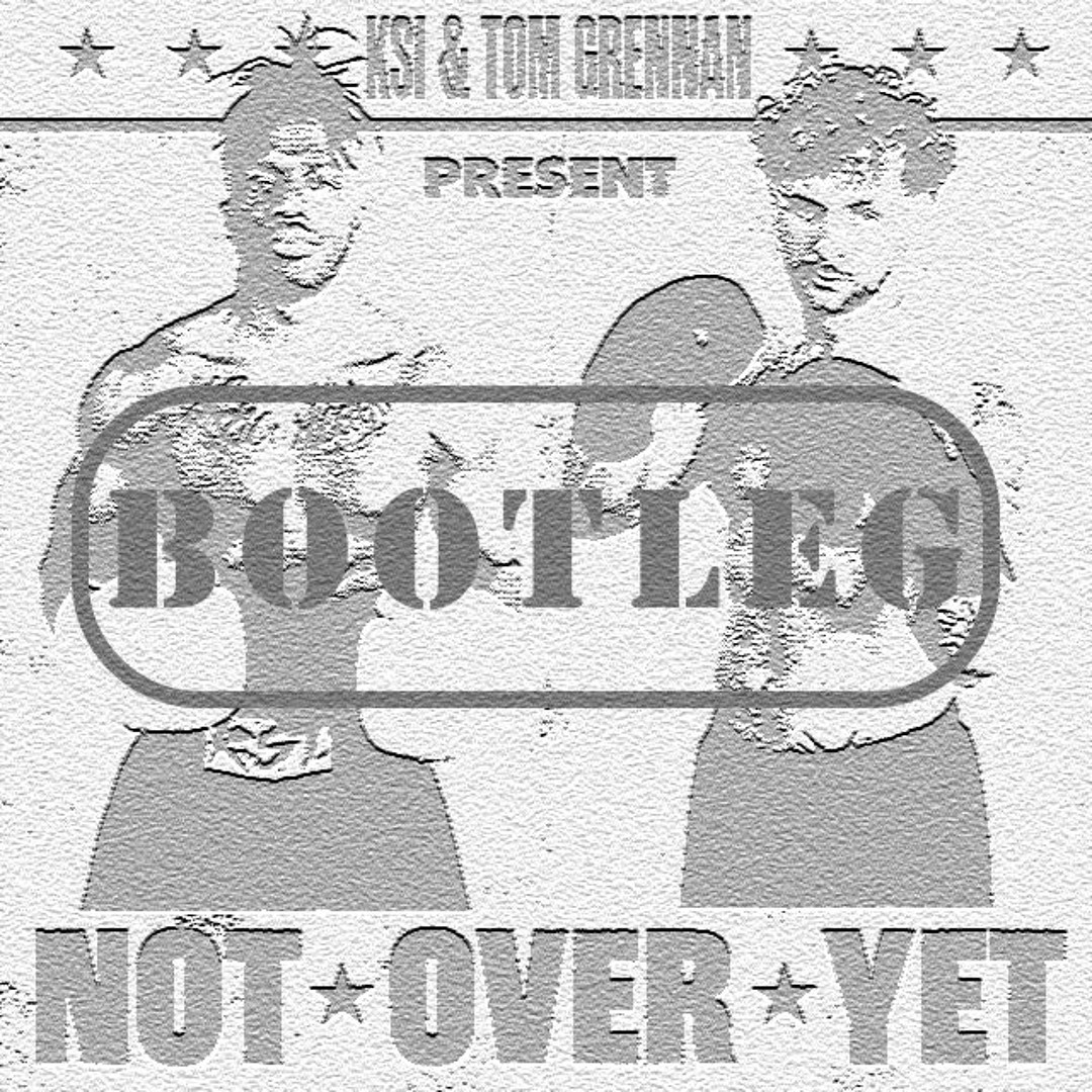 Stream KSI - Not Over Yet feat. Tom Grennan (Avile Bootleg) by Avile ...