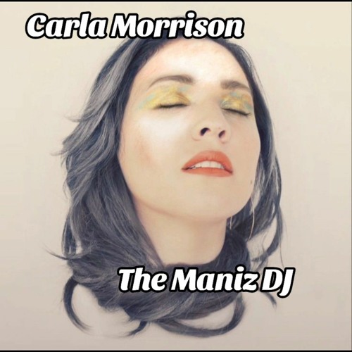 Stream Carla Morrison The ManizDj.mp3 by The Maniz Dj | Listen online ...