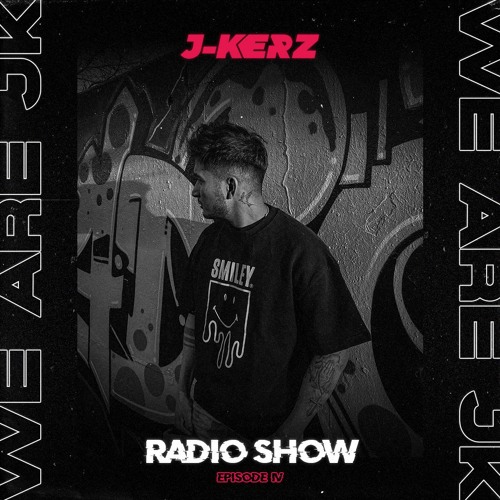 J-Kerz - WE ARE JK IV 2022-02-13