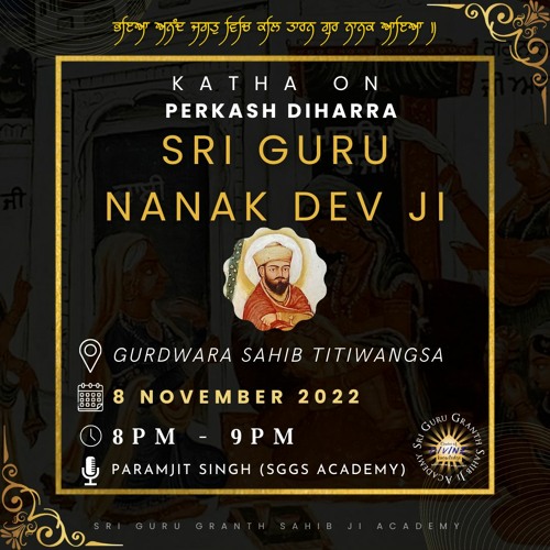 Stream Katha Perkash Sri Guru Nanak Dev Ji 2022 by SGGS Academy | Listen online for free on ...