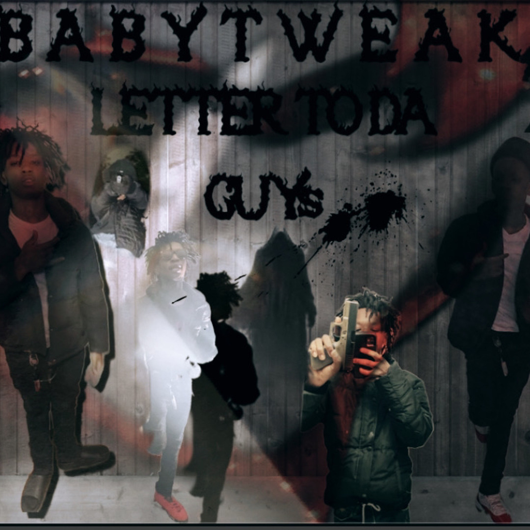 Stream LETTER TO DA GUYS by BABYTWEAK | Listen online for free on ...