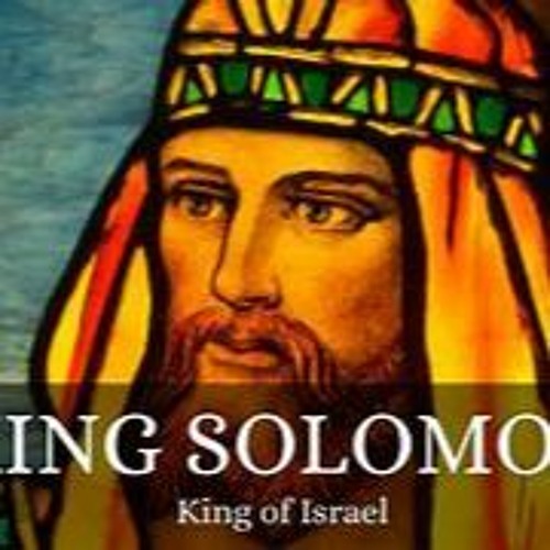 Stream Biblical Characters - Solomon - Graeme Leach - 3 Sep 2023 by ...