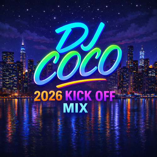 Stream DJ Coco 2026 Kick Off Mix by TheRealDJCoco | Listen online for ...