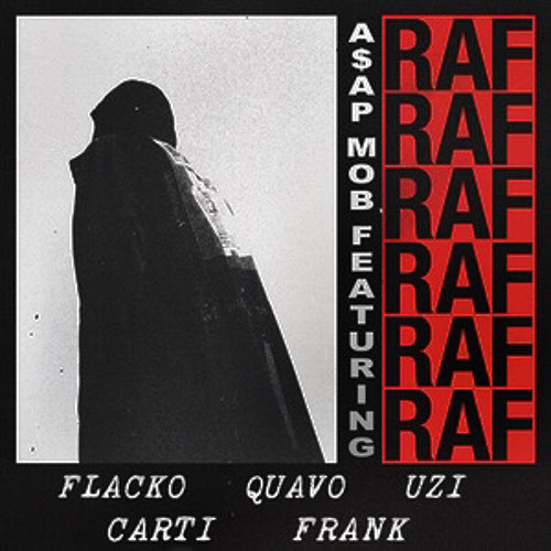 Stream RAF rmx (feat. A$AP Rocky, Playboi Carti, Quavo, Lil Uzi Vert ...