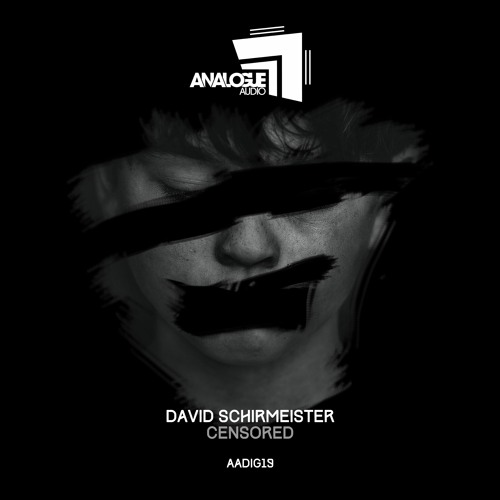 Stream David Schirmeister - Censored by Analogue Audio | Listen online ...