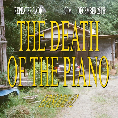 Stream JC Leisure presents The Death of the Piano | #02 12282023 by www ...