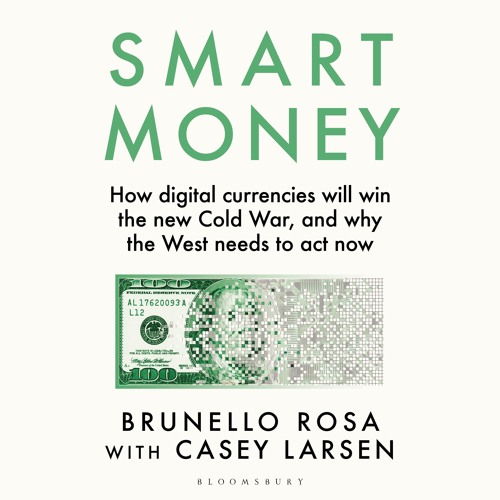 Stream Smart Money by Brunello Rosa with Casey Larsen, read by Richard ...