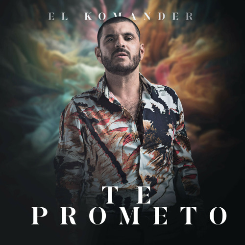 Stream Te Prometo by El Komander | Listen online for free on SoundCloud