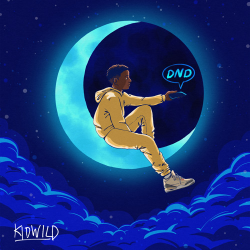 Stream DND by Kidwild | Listen online for free on SoundCloud