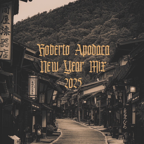 Stream Roberto Apodaca New Year Mix 2025 by Roberto Apodaca | Listen online for free on SoundCloud