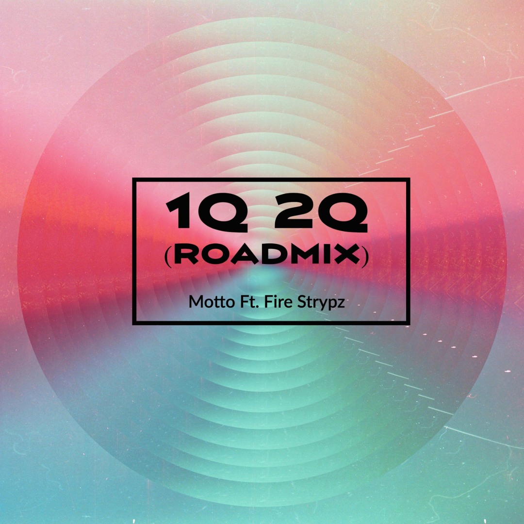 Stream 1Q 2Q (Official Roadmix) - Motto Ft. Fire Strypzz ' 2023 Soca ' by TeamFoxxMusic | Listen ...