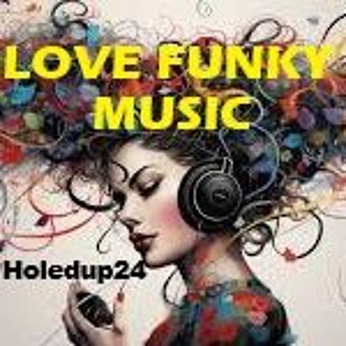 Stream LOVE FUNKY MUSIC THE CLASSICS by Holedup | Listen online for ...
